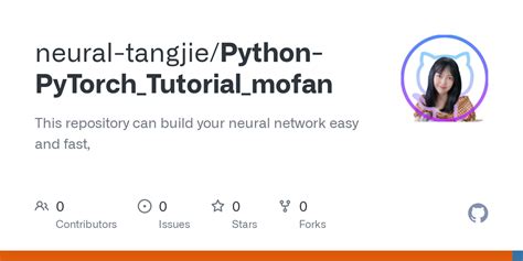 GitHub Neural Tangjie Python PyTorch Tutorial Mofan This Repository Can Build Your Neural