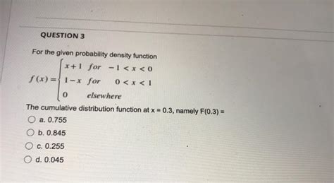 Solved QUESTION For The Given Probability Density Function Chegg