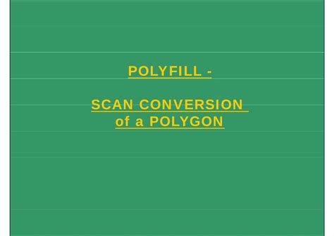 Pdf Polyfill Scan Conversionscan Conversion Of A Polygon Dokumentips