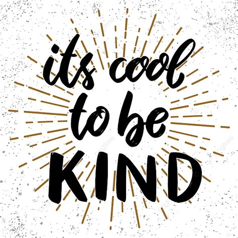 Its Cool To Be Kind Act T Shirt Planner Png And Vector With