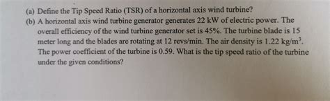 solved a define the tip speed ratio tsr of a horizontal