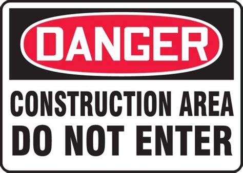 Construction Area Do Not Enter Osha Danger Safety Sign Mcrt128