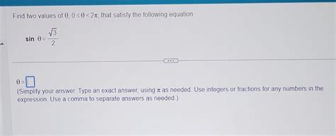 Solved Find two values of θ θ