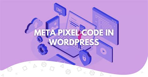 How To Add Meta Pixel Code In WordPress In 5 Simple Steps