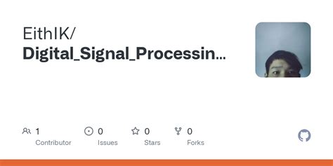 Github Eithik Digital Signal Processing Project