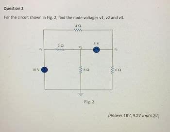 Answered For the circuit shown in Fig find the node voltages v v and v Ω ww V Τ