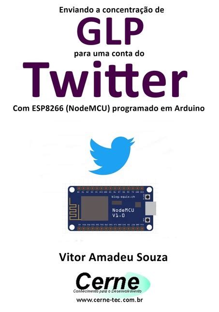 Enviando A Concentração De Glp Para Uma Conta Do Twitter Com Esp8266