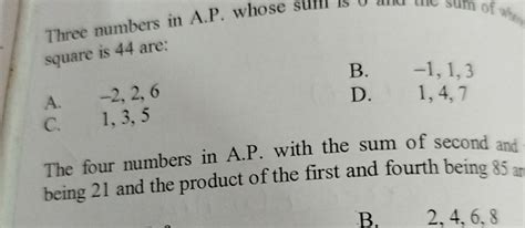 three numbers in a p whose sum is square is 44 are a −2 2 6b −1 1 3