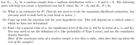 solved let x1 …xn be a random sample from a uniform