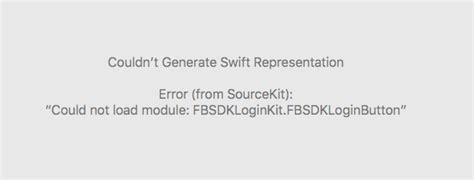 Swift Xcode Couldnt Generate Swift Representation For Facebook