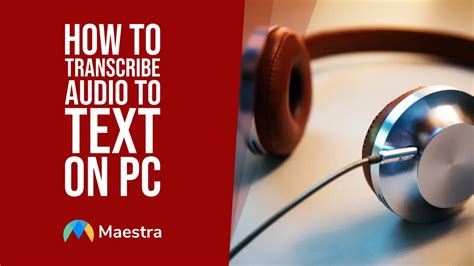 How to Transcribe Audio to Text on PC | Maestra
