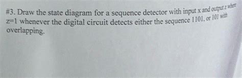 Solved Ith Input X And Output Z Where 3 Draw The State
