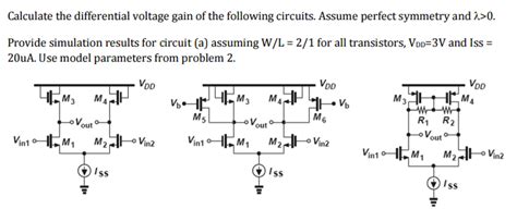 Solved Calculate The Differential Voltage Gain Of The Chegg Com