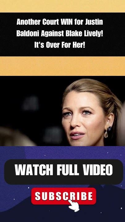 Another Court Win For Justin Baldoni Against Blake Lively Its Over