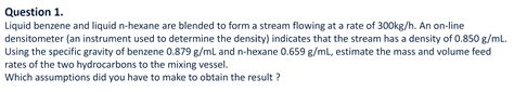 Solved Question Liquid Benzene And Liquid N Hexane Are Chegg