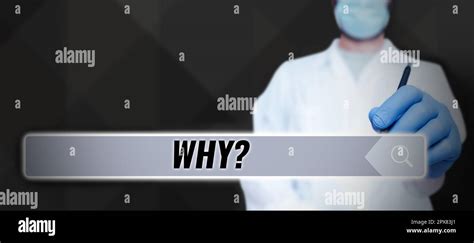Sign Displaying Why Business Approach Asking For What Reason And
