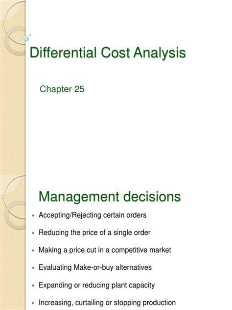 Ch 25 Differential Cost Analysis Pdf Cost Of Goods Sold Cost
