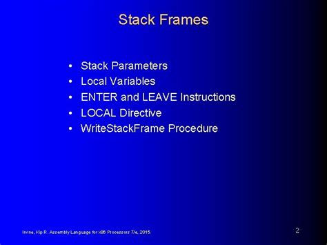 Stack Frames And Advanced Procedures Stack Frames Stack