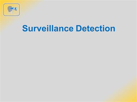 Surveillance Detection 200024trainingpptx Pptx