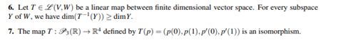Solved 6 Let T∈l V W Be A Linear Map Between Finite
