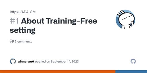 About Training Free Setting · Issue 1 · Ltttpkuada Cm · Github