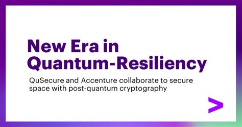 Qusecure And Accenture Successfully Test Quantum Resilient Data Communications Over Multiple
