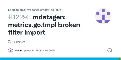 Mdatagen Metricsgotmpl Broken Filter Import · Issue 12298 · Open Telemetryopentelemetry