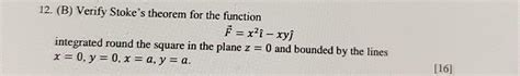 solved 12 b verify stoke s theorem for the function