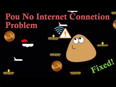 Pou No Internet Connection Problem Heres How To Solve It Fast