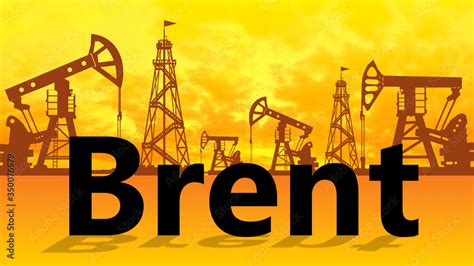 Brent Logo On A Yellow Background Concept Brent Crude Oil Oil Rigs