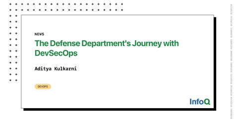 The Defense Department S Journey With DevSecOps InfoQ
