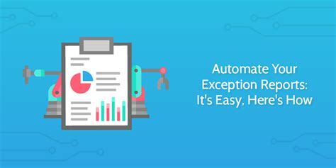 Automate Your Exception Reports Its Easy Heres How Process Street