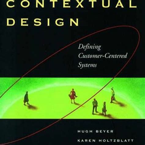 Stream Contextual Design Defining Customer Centered Systems Interactive Technologies By B By