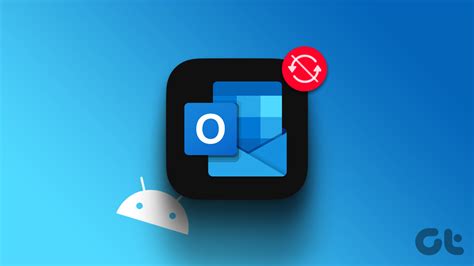 Top 8 Ways To Fix Outlook App Not Syncing Emails On Iphone Guiding Tech