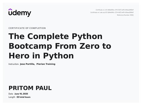 My Course Completion Certificate For The Complete Python Bootcamp From