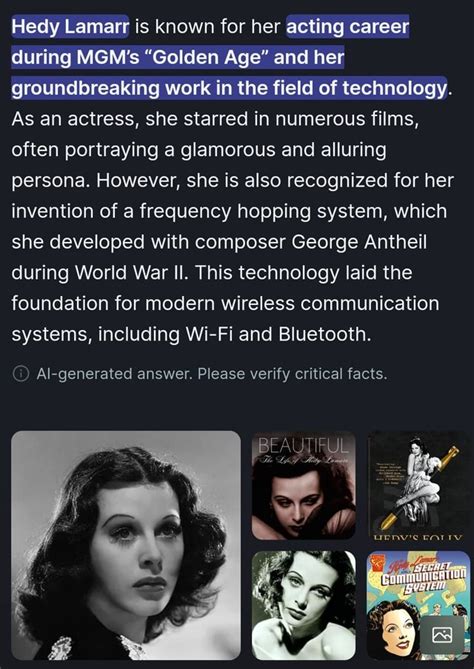 Hedy Lamarr is known for her acting career during MGM's "Golden Age" and her groundbreaking work ...