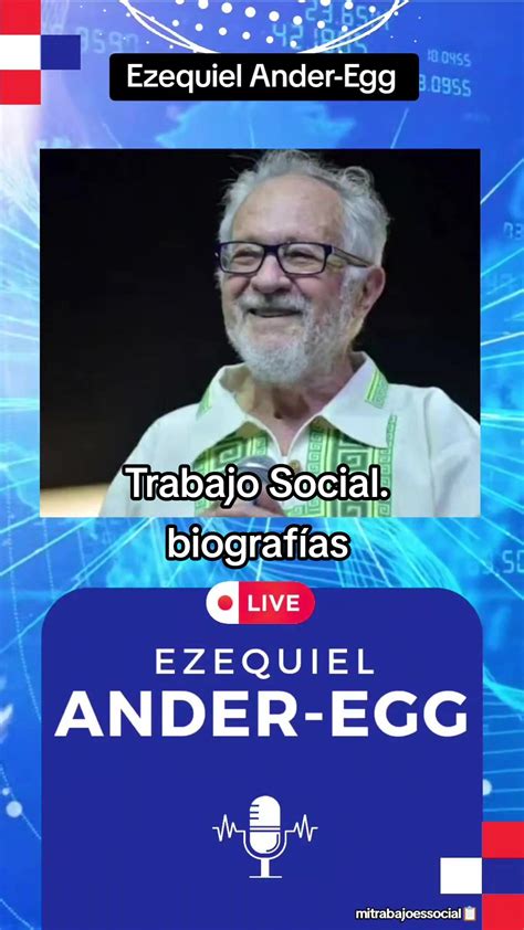 Ezequiel Ander Egg Legado Del Trabajo Social En Argentina Tiktok