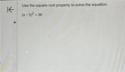 Solved Use the square root property to solve the | Chegg.com