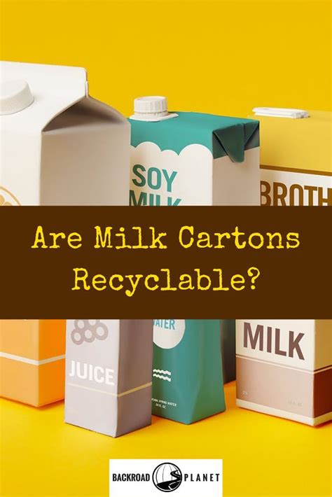 Are Milk Cartons Recyclable A Guide For Consumers Backroad Planet
