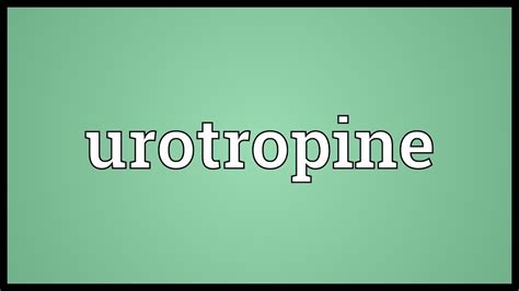 Urotropine Meaning Youtube