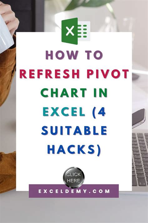 How To Refresh Pivot Chart In Excel Excel Hacks Explained Approach