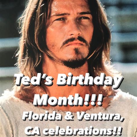 Ted Neeley From Team Neeley We Are In September Teds Milestone Birthday Month This Young