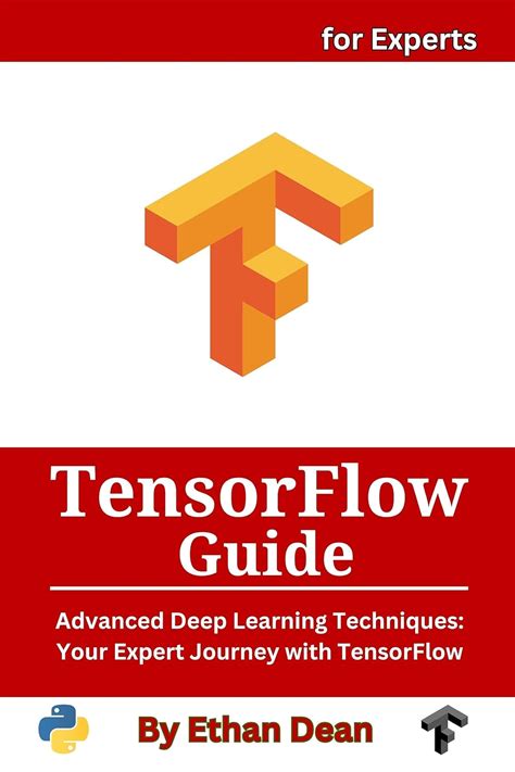 Tensorflow Guide Advanced Deep Learning Techniques Softarchive