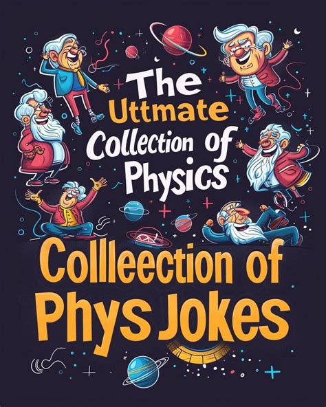 Physics Jokes Split Your Sides With Science Humor