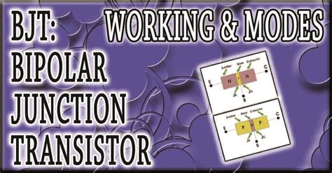 Types Of Transistors Here Is Quick Overview Of Bjt Modes