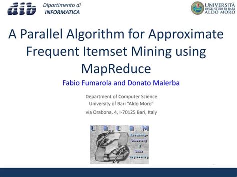 A Parallel Algorithm For Approximate Frequent Itemset Mining Using Mapreduce Ppt