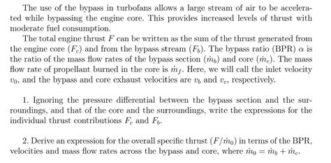 Solved The Use Of The Bypass In Turbofans Allows A Large