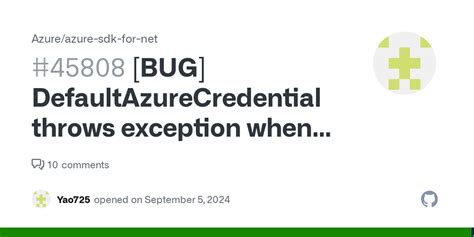Bug Defaultazurecredential Throws Exception When Managedidentitycredential Failed · Issue