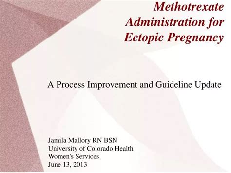 Ppt Methotrexate Administration For Ectopic Pregnancy Powerpoint Presentation Id 2176502