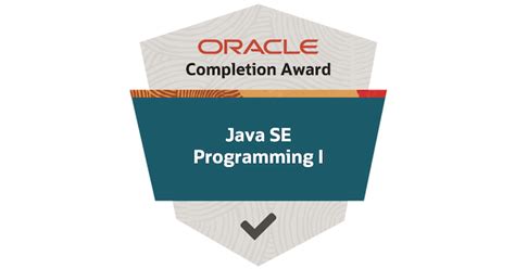 completion award for oracle mooc java se 11 programmer i credly